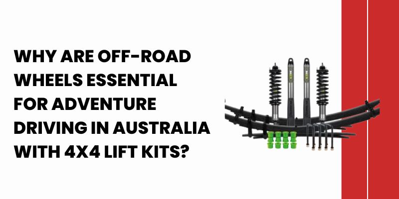 Why Off-Road Wheels Are Essential for Adventure Driving